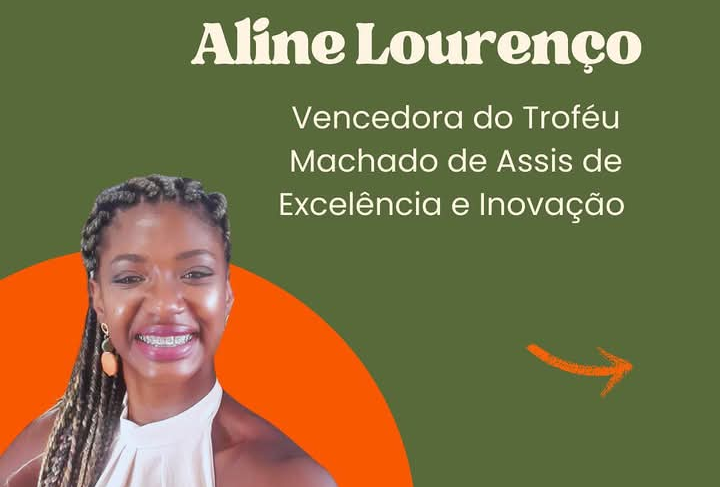 Aline Lourenço recebeu o Troféu Machado de Assis de Excelência e ...